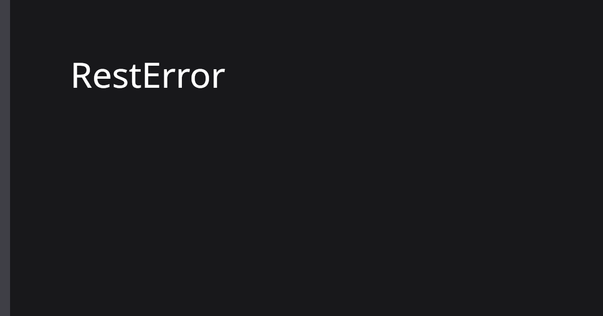 RestError | Shoukaku Docs