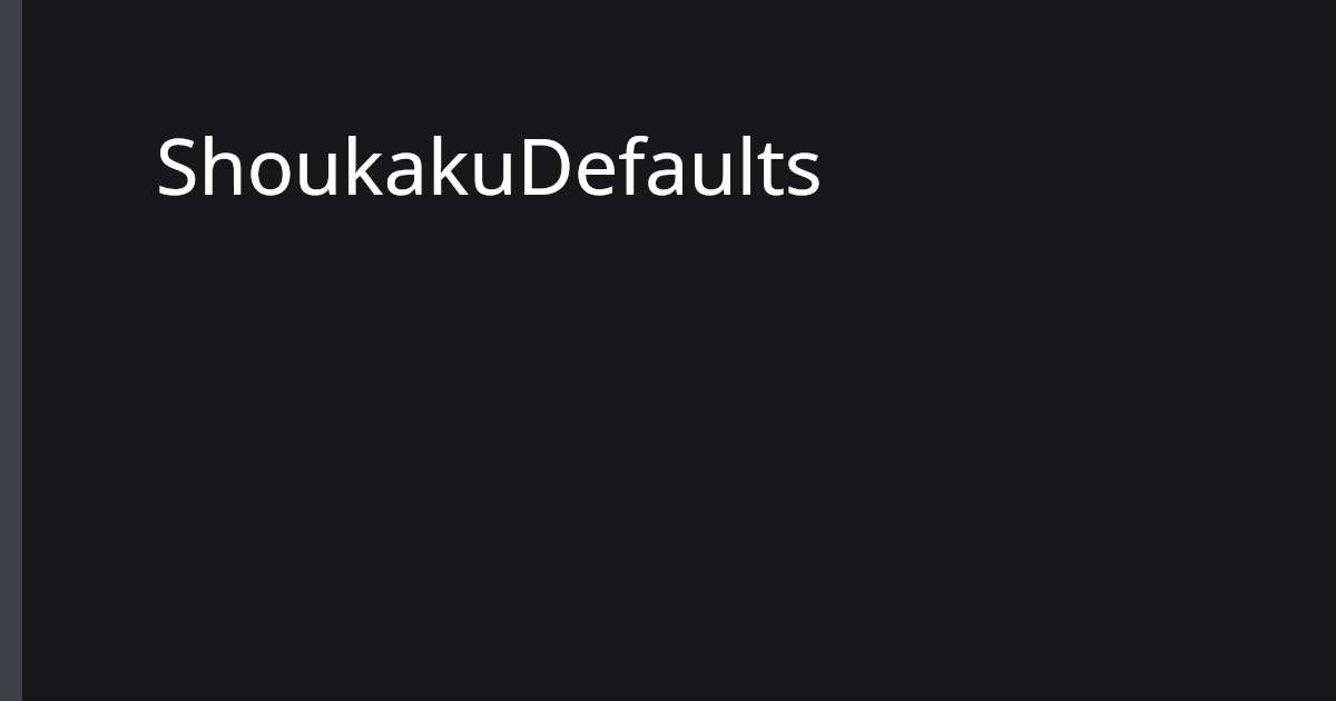 ShoukakuDefaults | Shoukaku Docs