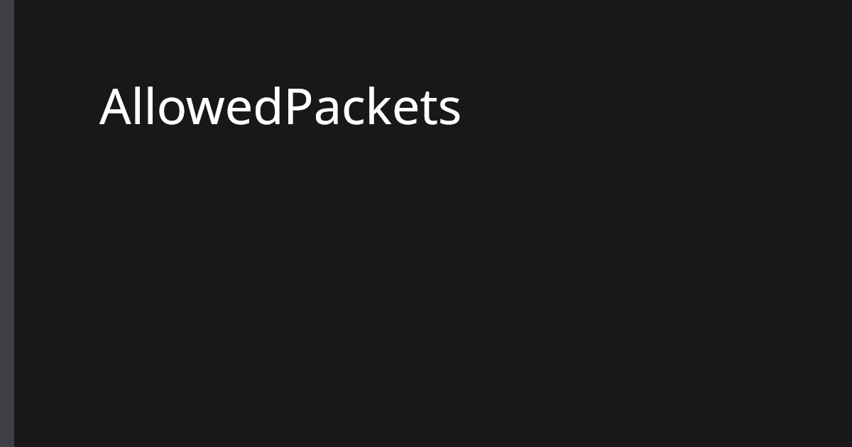 AllowedPackets | Shoukaku Docs